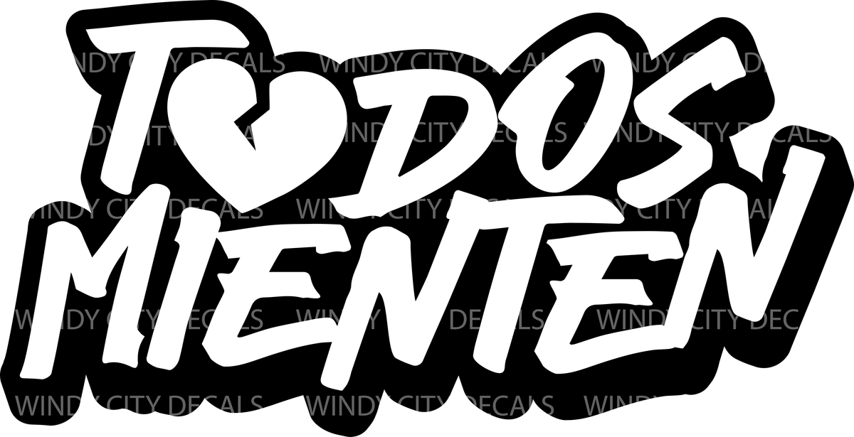 Todos Mienten Premium Car sticker – Stay Driven Culture